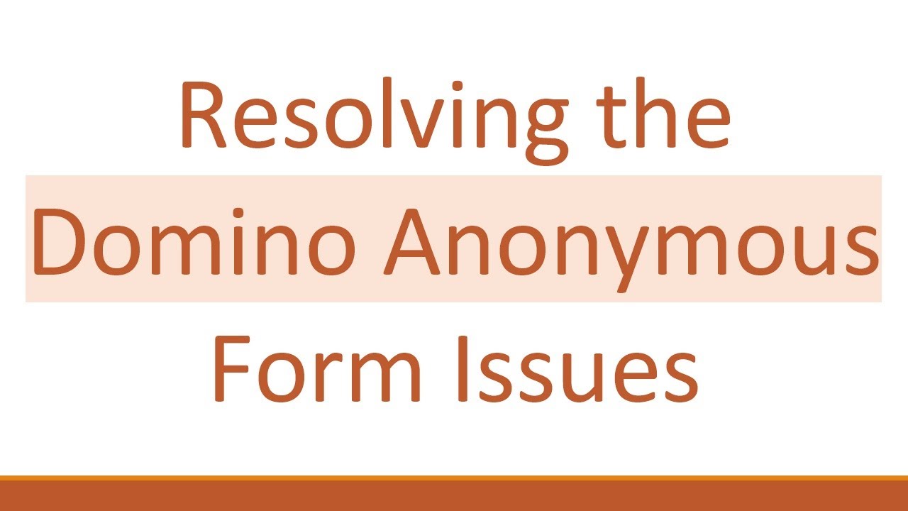 Resolving the Domino Anonymous Form Issues - YouTube