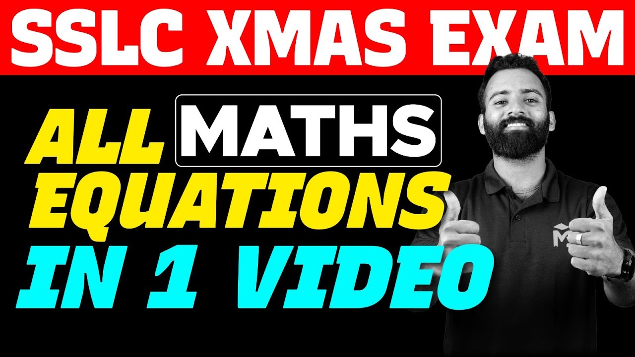 SSLC X MAS EXAM MATHS ALL EQUATIONS IN 1 VIDEO | MS SOLUTIONS - YouTube