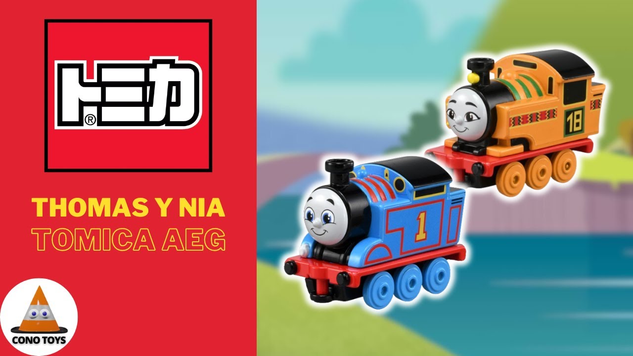 TOMICA TAKARA TOMY THOMAS Y NIA AEG | Cono Toys - YouTube