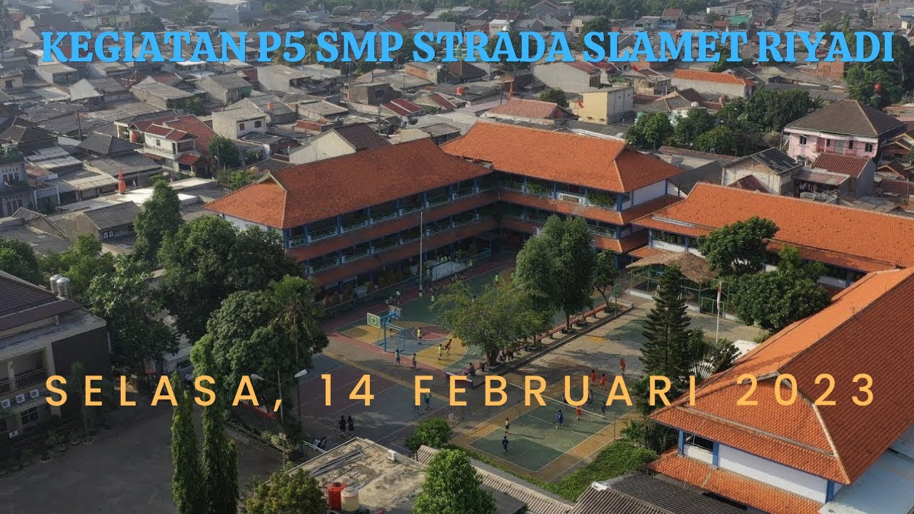 KEGIATAN PROJEK PENGUATAN PROFIL PELAJAR PANCASILA (P5) _ SMP STRADA ...