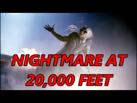 NIGHTMARE AT 20,000 FEET - BOTH '63 AND '83 TWILIGHT ZONE VERSIONS ...