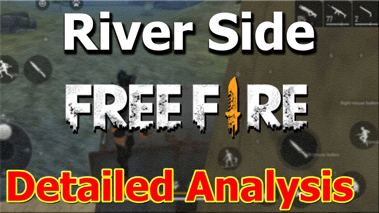 River Side - Free Fire Patch Update || Detailed Analysis & Gameplay ...