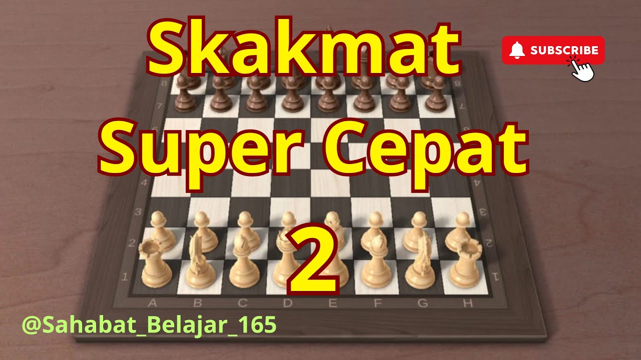 Skakmat Super Cepat 2 - YouTube