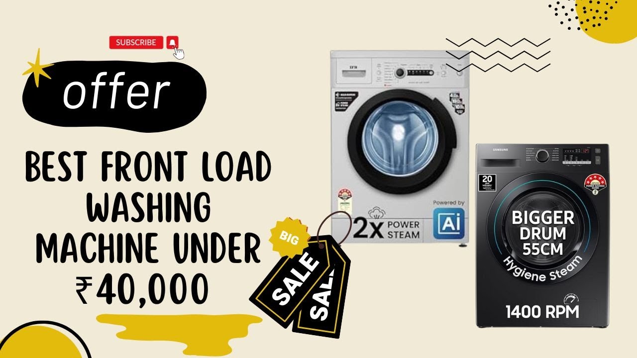 Best Front Load Washing Machine under ₹40000 | Best Washing Machine in ...