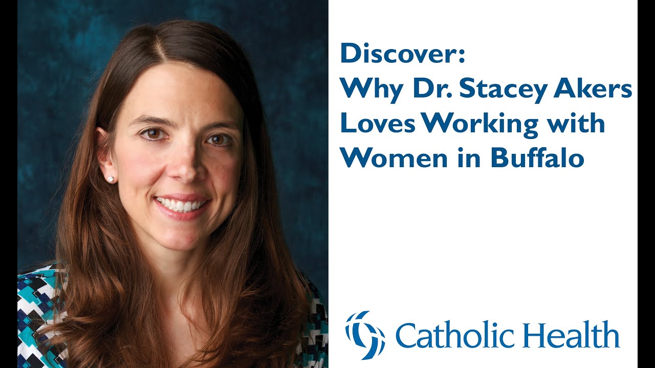 Discover: Why Dr. Stacey Akers Loves Working with Women in Buffalo ...