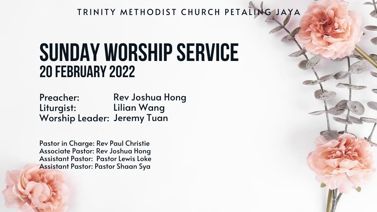 20 February 2022 - Trinity Methodist Church PJ Worship Service - YouTube