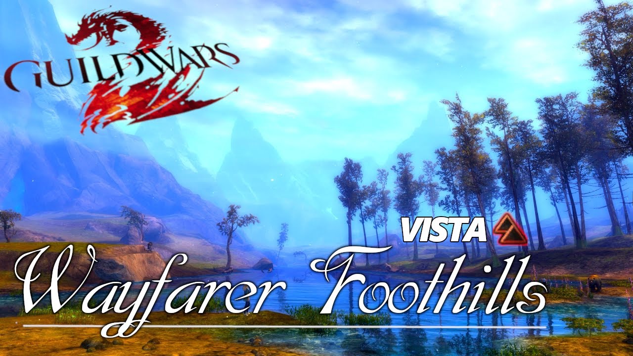 Guild Wars 2 - Wayfarer Foothills : Vista (10/10) - YouTube