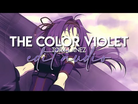 edit audio - the color violet (tory lanez) - YouTube