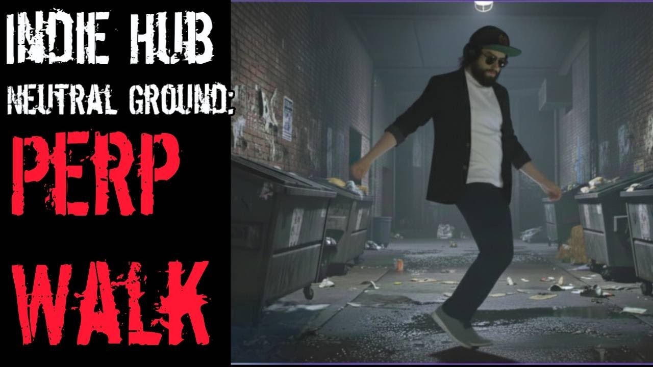 Neutral Ground ep34: Perp Walk - YouTube