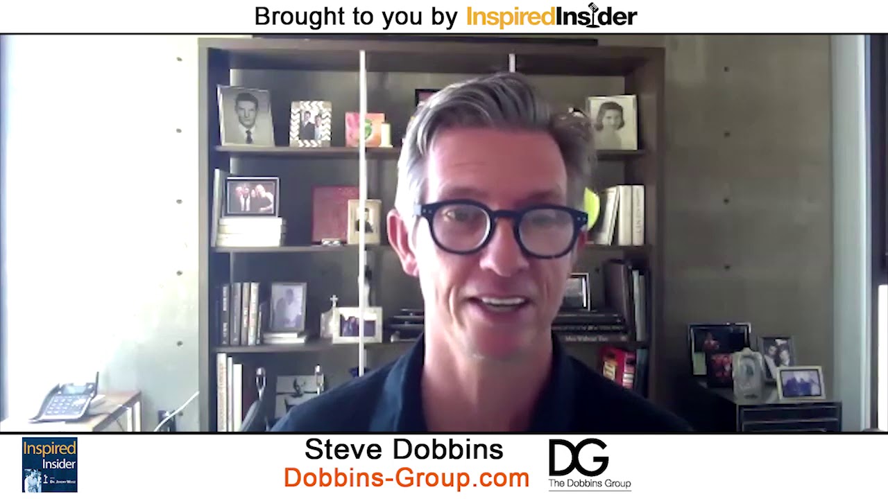 Steve Dobbins of Dobbins-Group on InspiredInsider with Dr. Jeremy Weisz ...
