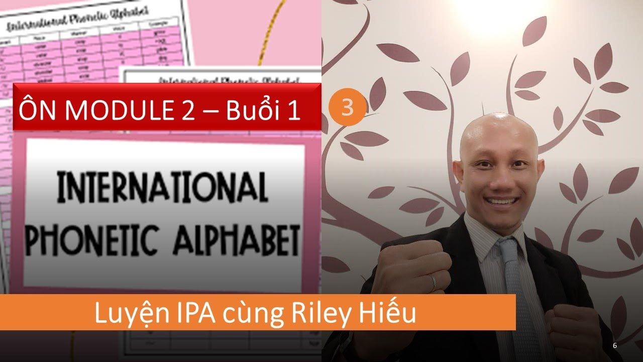 Learn IPA with Riley Hiếu _ Ôn tập Module 2 M5Pro - Sharpen & Listening - Buổi 1 (Trưa) - YouTube
