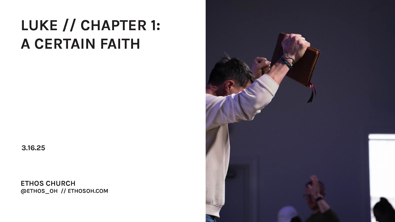 Luke // Chapter 1 - A "Certain" Faith - YouTube