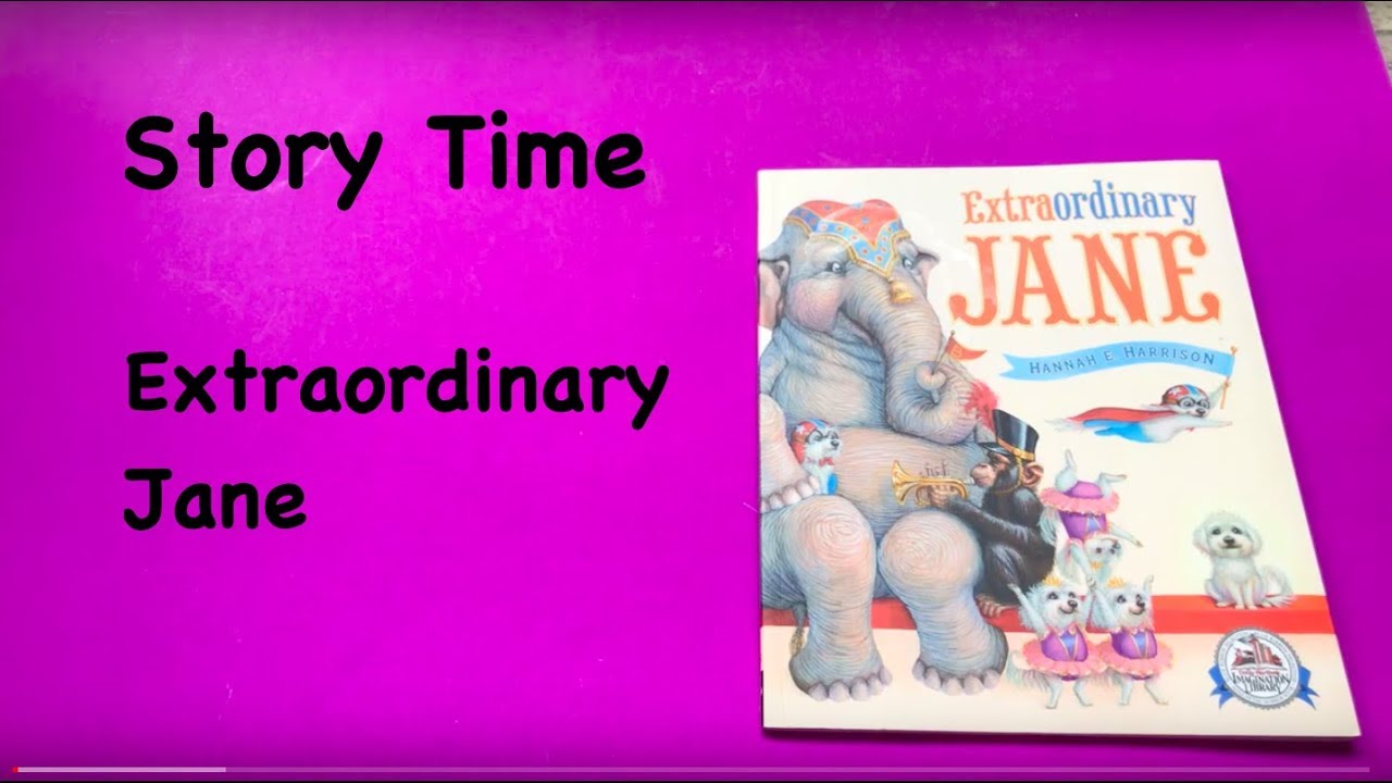 Story Time: Extraordinary Jane - YouTube