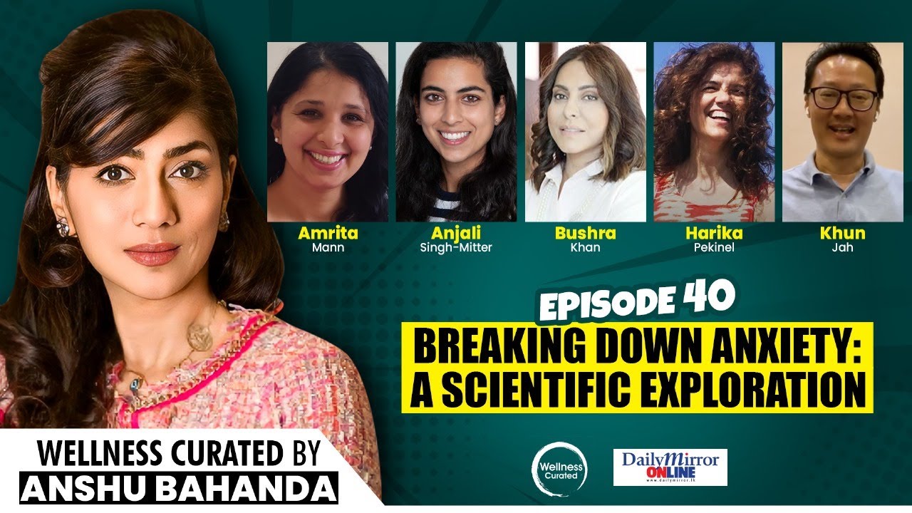 ‘Wellness Curated’ By Anshu Bahanda! | Episode 40 | Breaking down ...