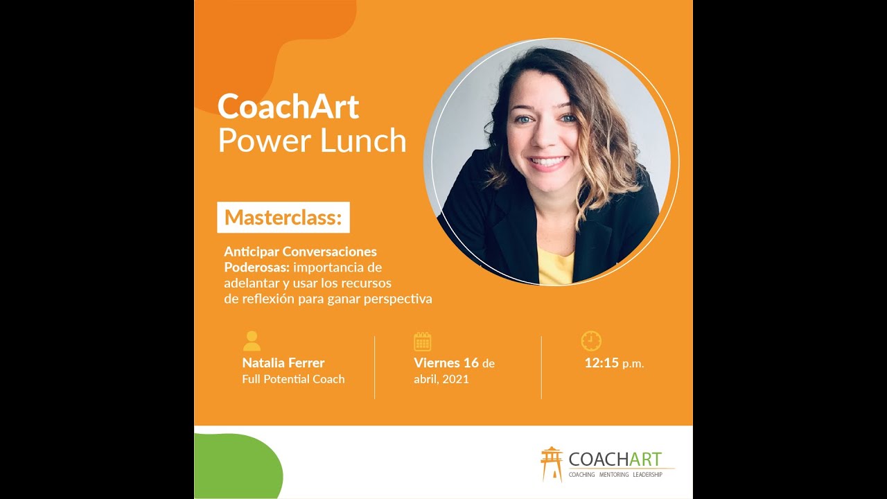 Anticipar Conversaciones Poderosas por la Coach Natalia Ferrer - YouTube