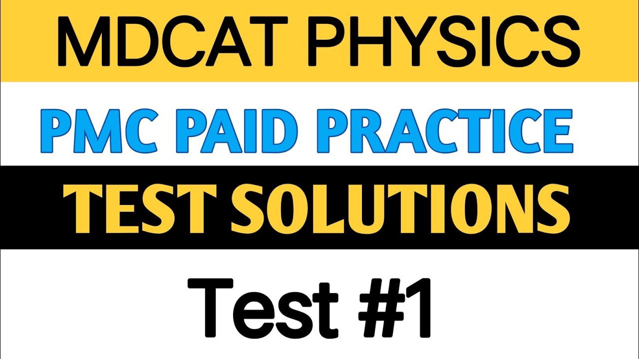 Pmc practice test || Pmc practice test solutions || Mdcat pmc physics ...