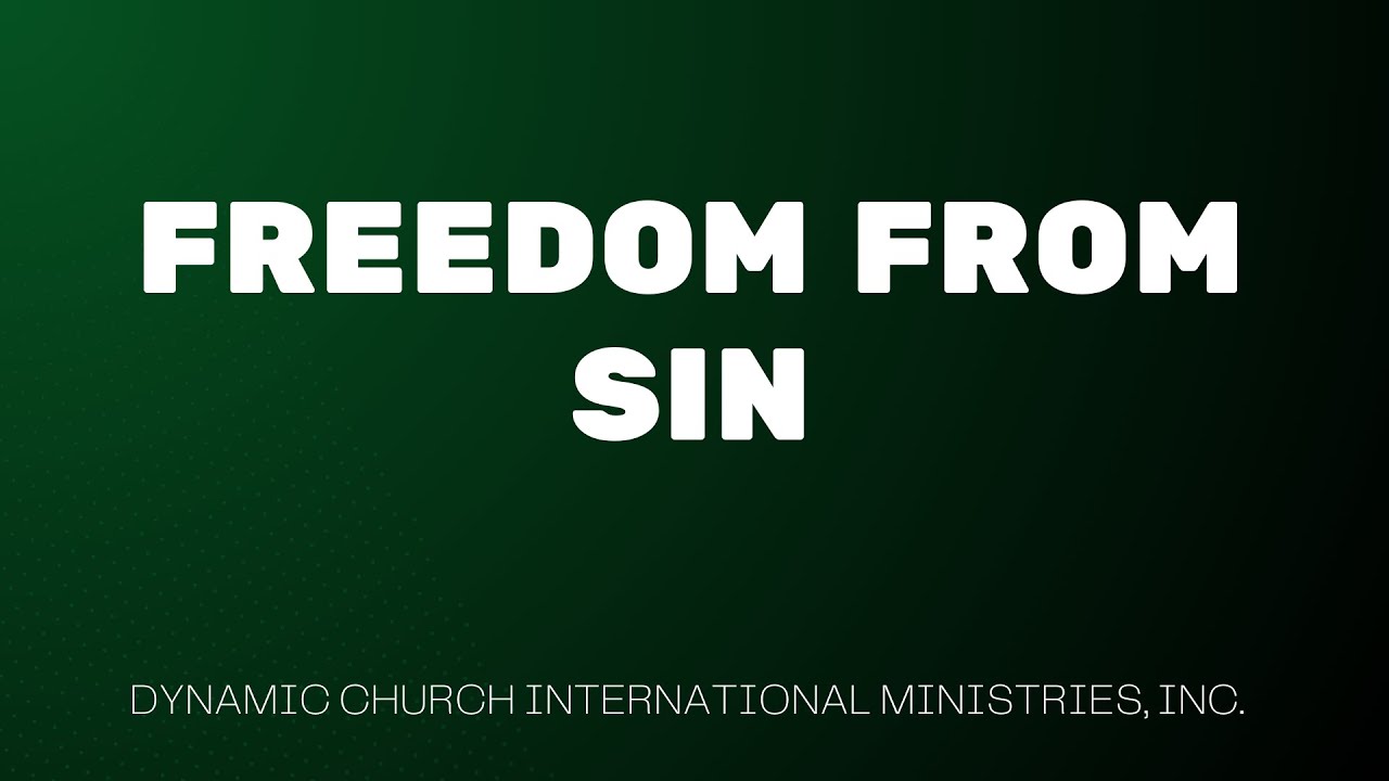 FREEDOM FROM SIN - July 14, 2024 - YouTube