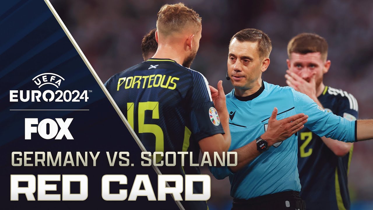 Scotland's Ryan Porteous receives a red card vs. Germany | FOX Soccer ...