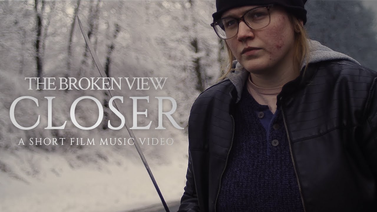 The Broken View - Closer (Official Music Video) - YouTube