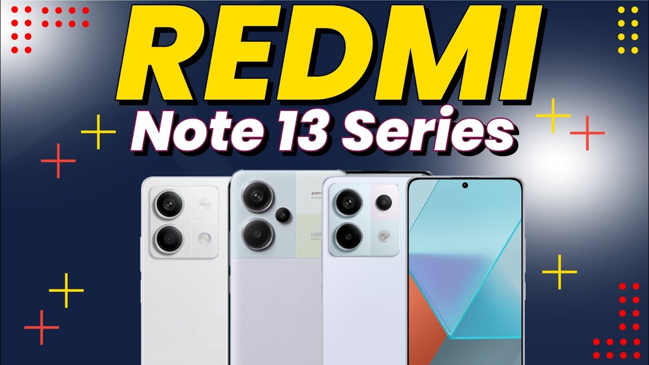 Redmi Note 13 Series First Look & Full Review 🔥⚡ - YouTube
