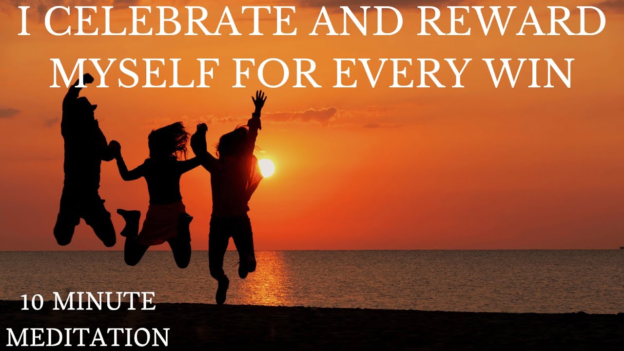 I CELEBRATE AND REWARD MYSELF FOR EVERY WIN - The Daily Calming Anxiety ...