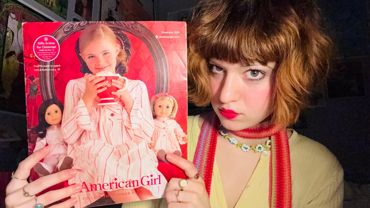 asmr ~ u + ur sister go thru the american girl catalogue (it’s 2008 ...