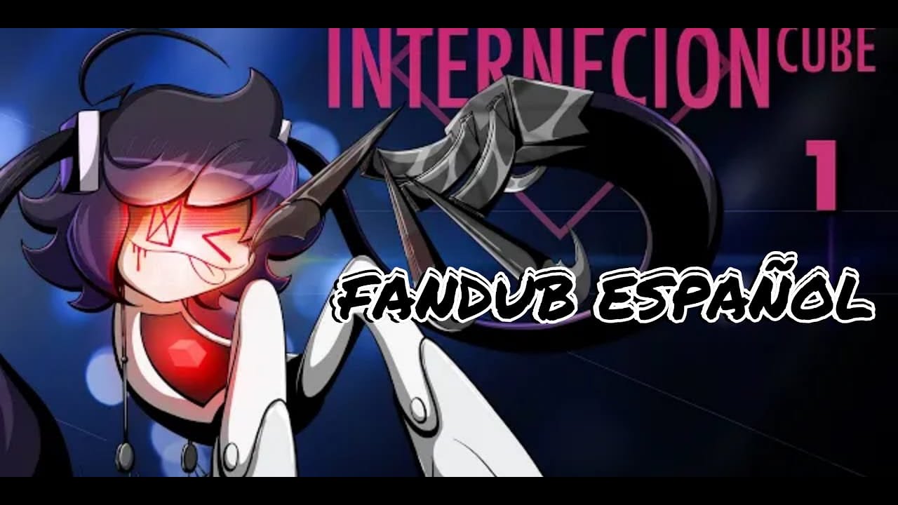 Internecion Cube (Parte 1) | Fandub Latino - YouTube