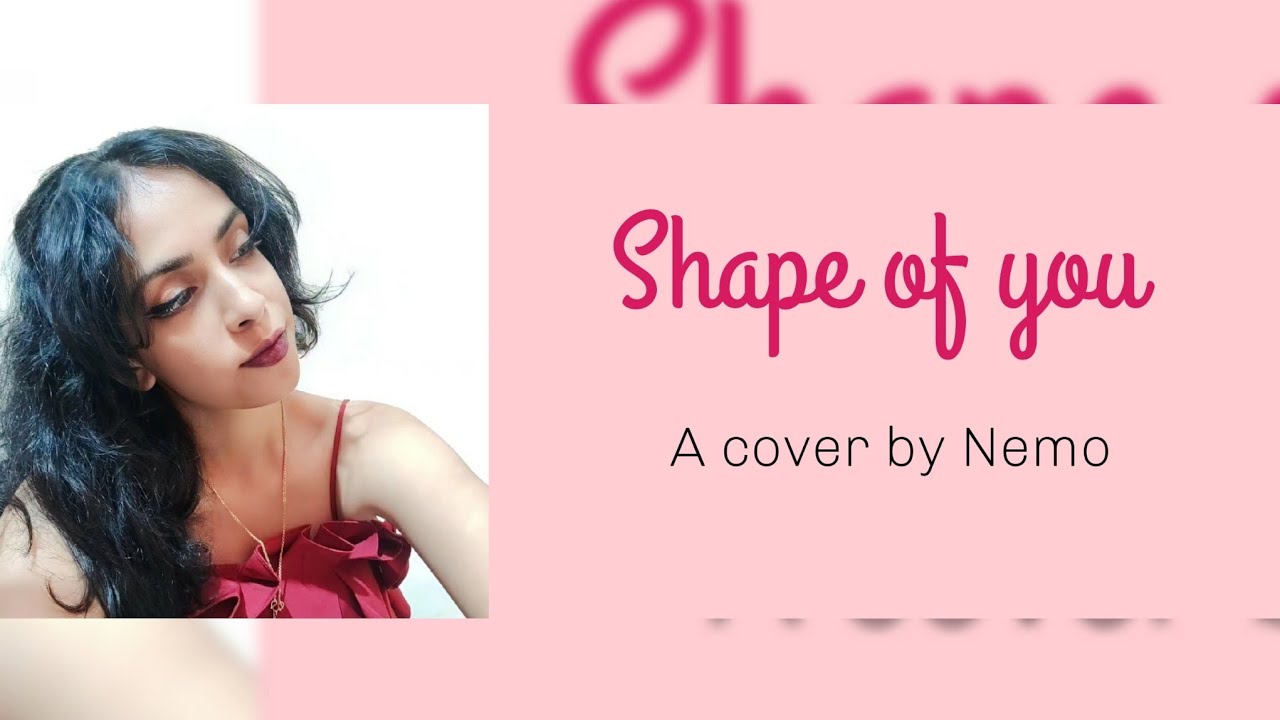 Shape of You - A cover by Nemo - YouTube