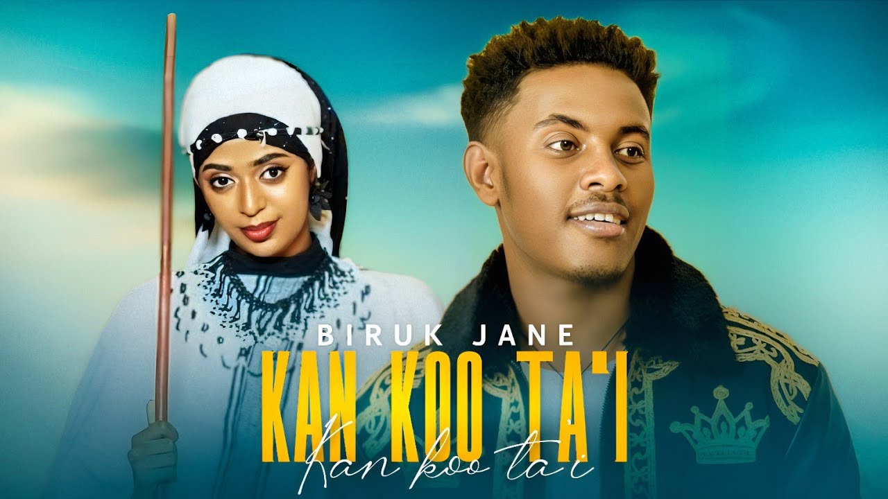 Biruk Jane - Kan Koo Ta'i - New Ethiopian oromo music 2026 - YouTube