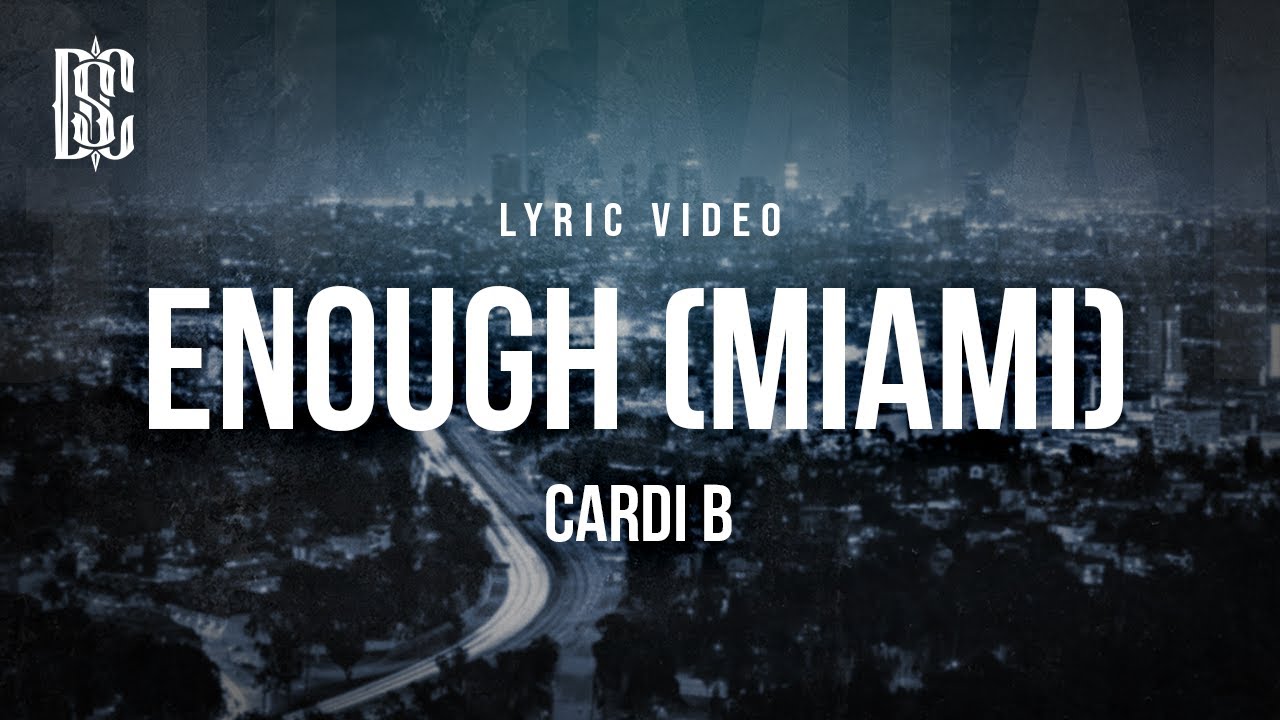 Cardi B - Enough (Miami) | Lyrics - YouTube