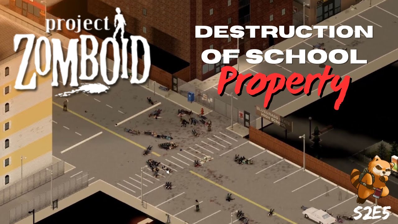 Destruction of School Property (S2E5) - Project Zomboid Gameplay - YouTube