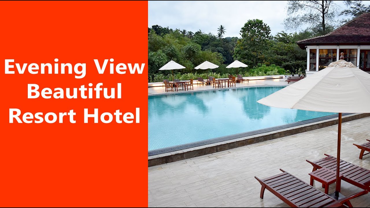 Evening View Beautiful Resort Hotel - YouTube