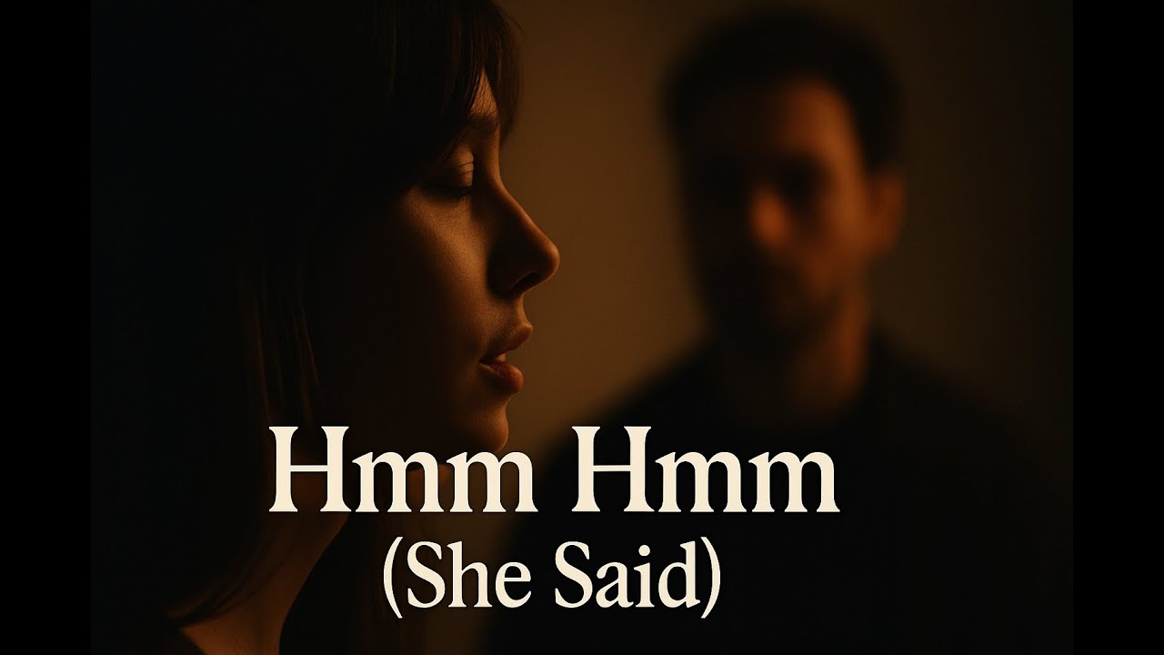 Hmm Hmm (She Said) — A Dark Love in One Sound - YouTube