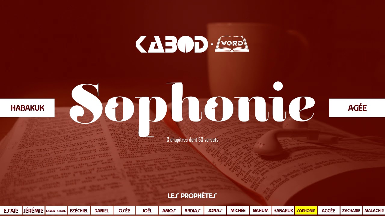 « Sophonie » L'Ancien Testament / La Sainte Bible, audio VF Complète ...