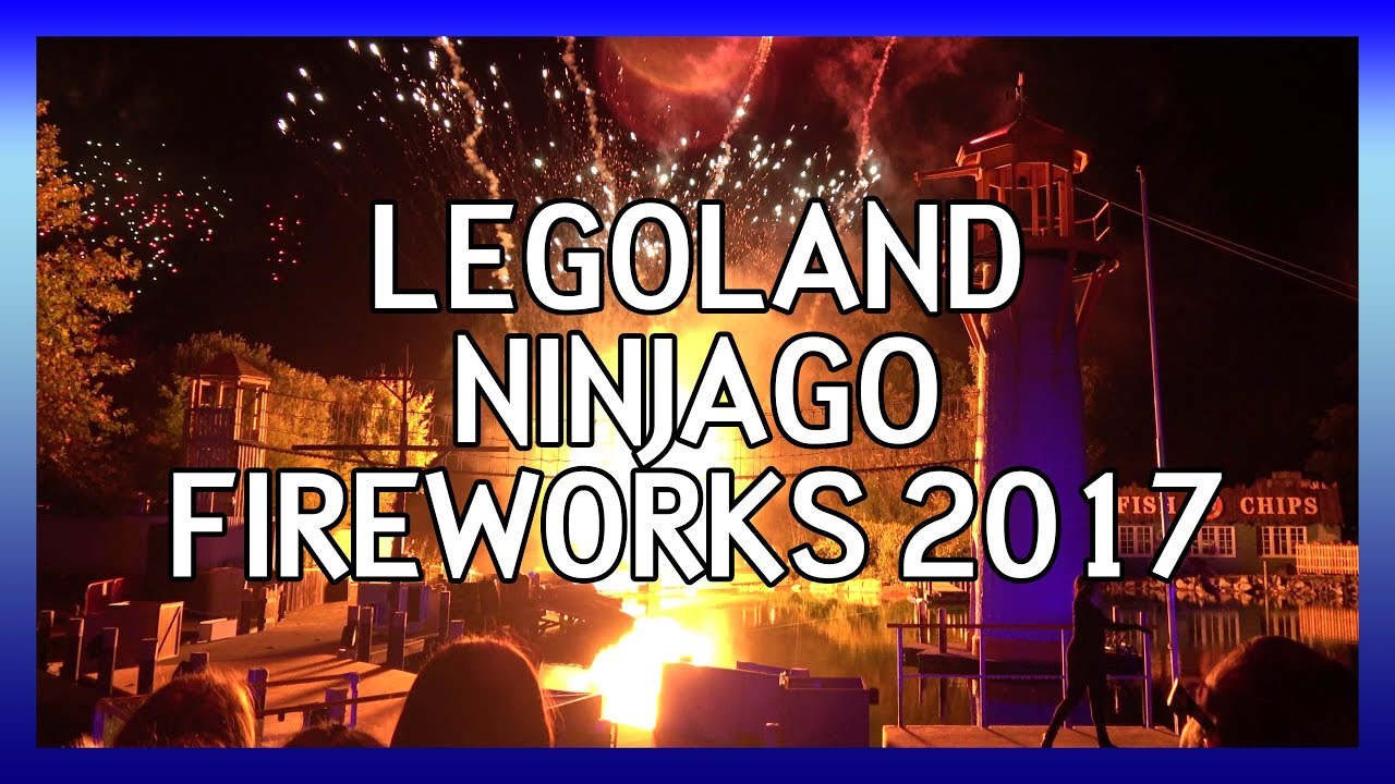 Legoland Windsor Fireworks 2017 | LEGO NINJAGO Fireworks Spectacular ...