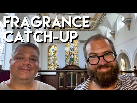 Fragrance Catch-up