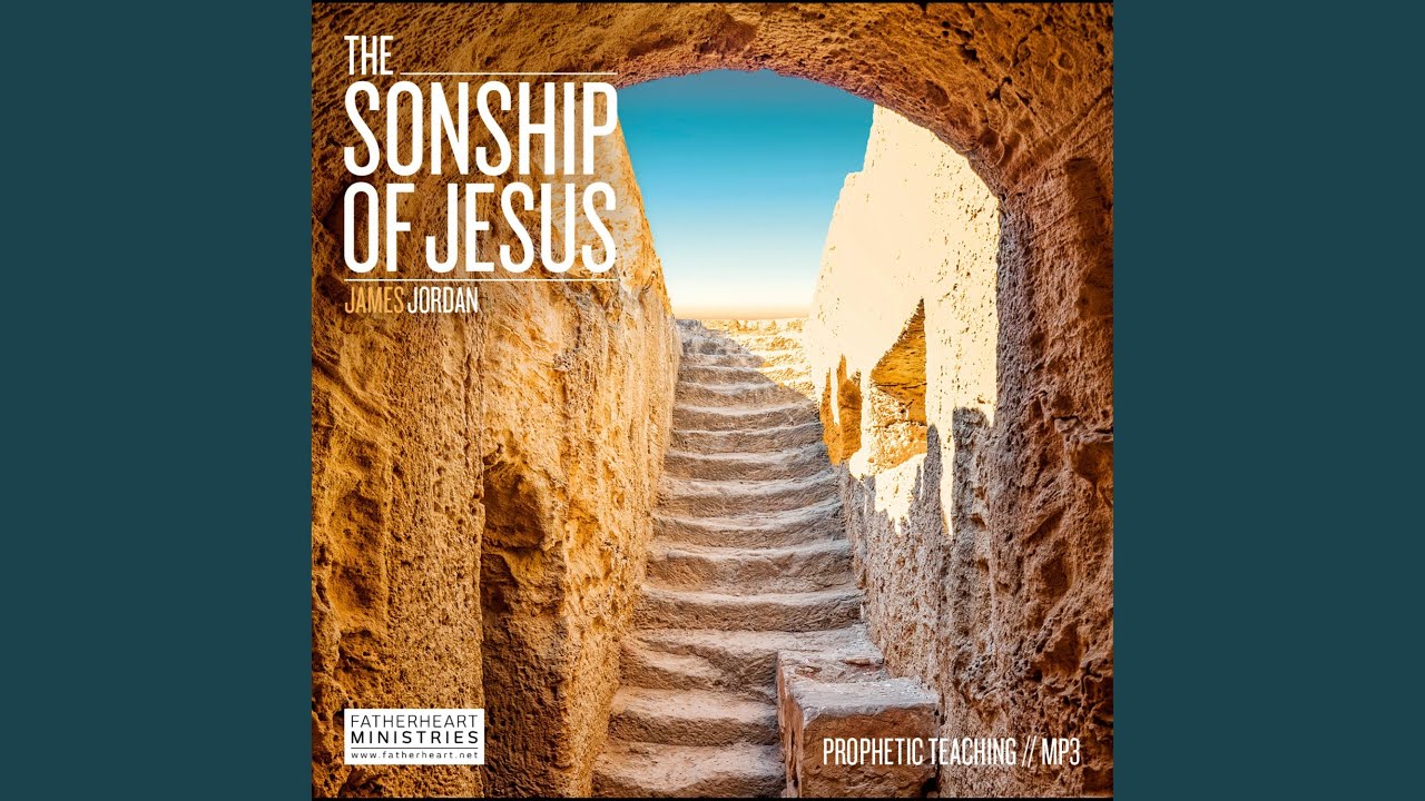 The Sonship of Jesus 08 - YouTube