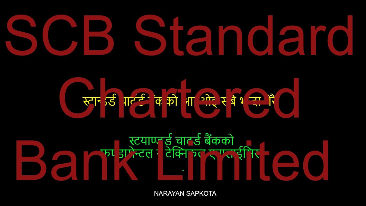 SCB /Standard Chartered Bank Limited / स्टान्डर्ड चार्टर्ड बैंक / NEPSE ...