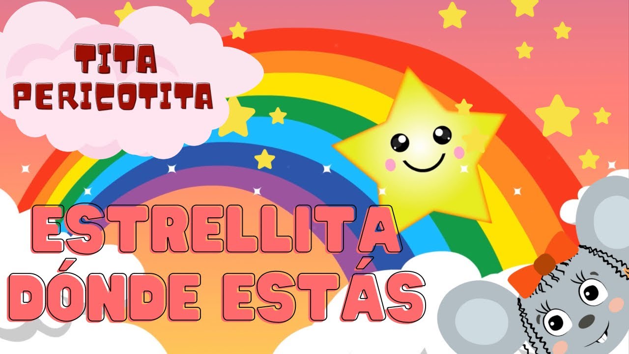Estrellita, dónde estás - Tita Pericotita | Canciones infantiles… - YouTube
