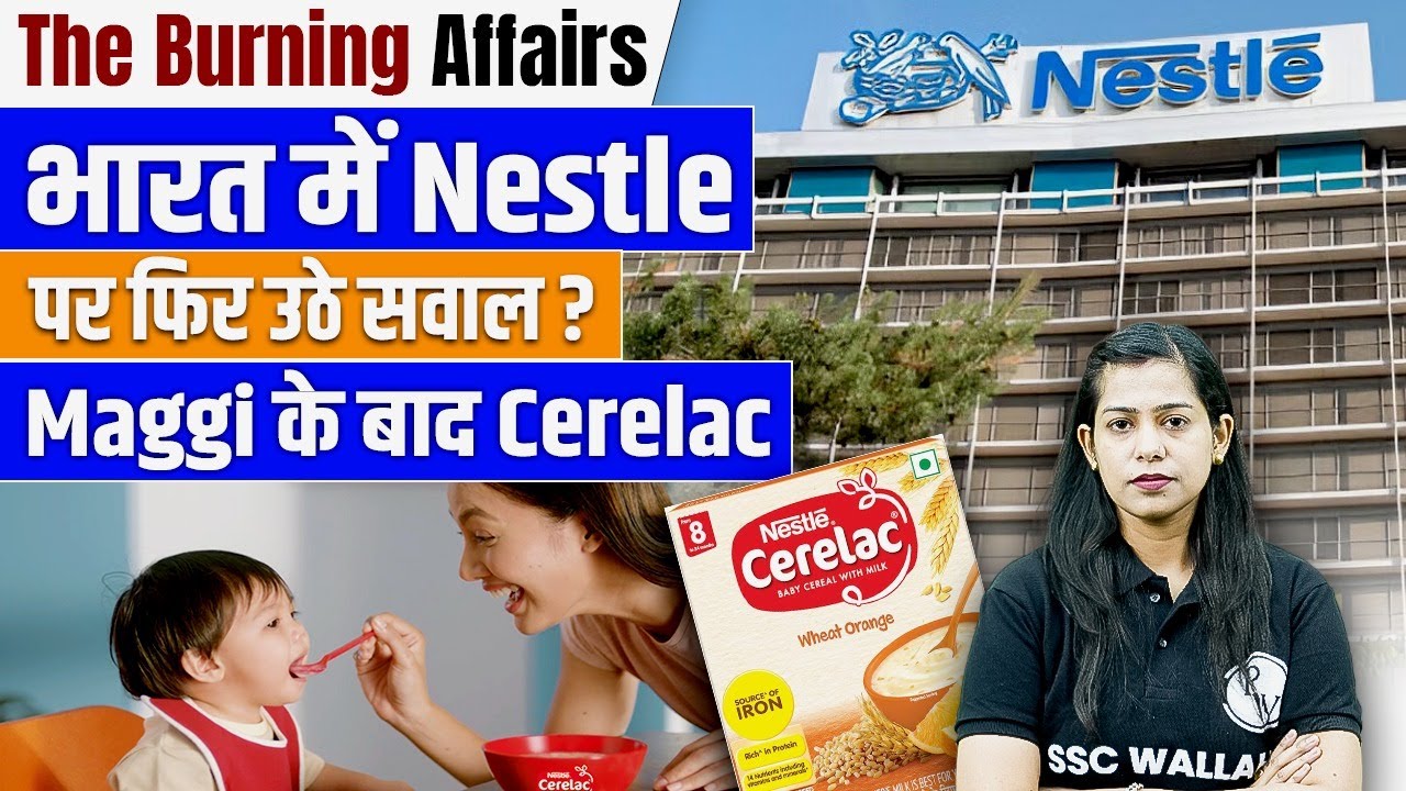NESTLE NEWS : Bharat में Nestle Par Phir Uthe Sawal ? | Cerelac In India | Krati Mam Current ...