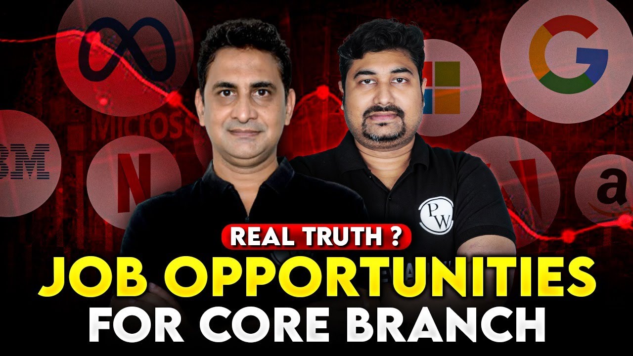 Job Opportunities for Core Branch | Real Truth? - YouTube
