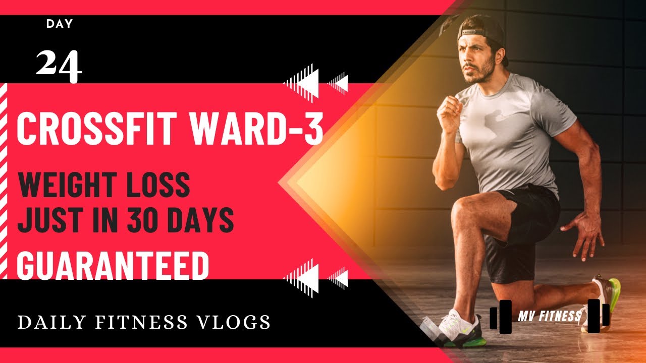 CrossFit Ward 3 (Day-24) Fat loss workout - YouTube