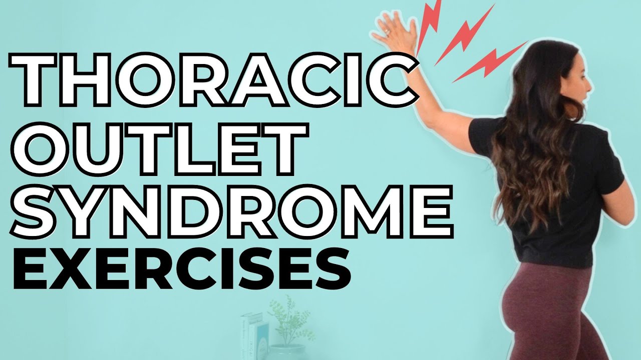 3 Quick Exercises for Thoracic Outlet Syndrome - YouTube