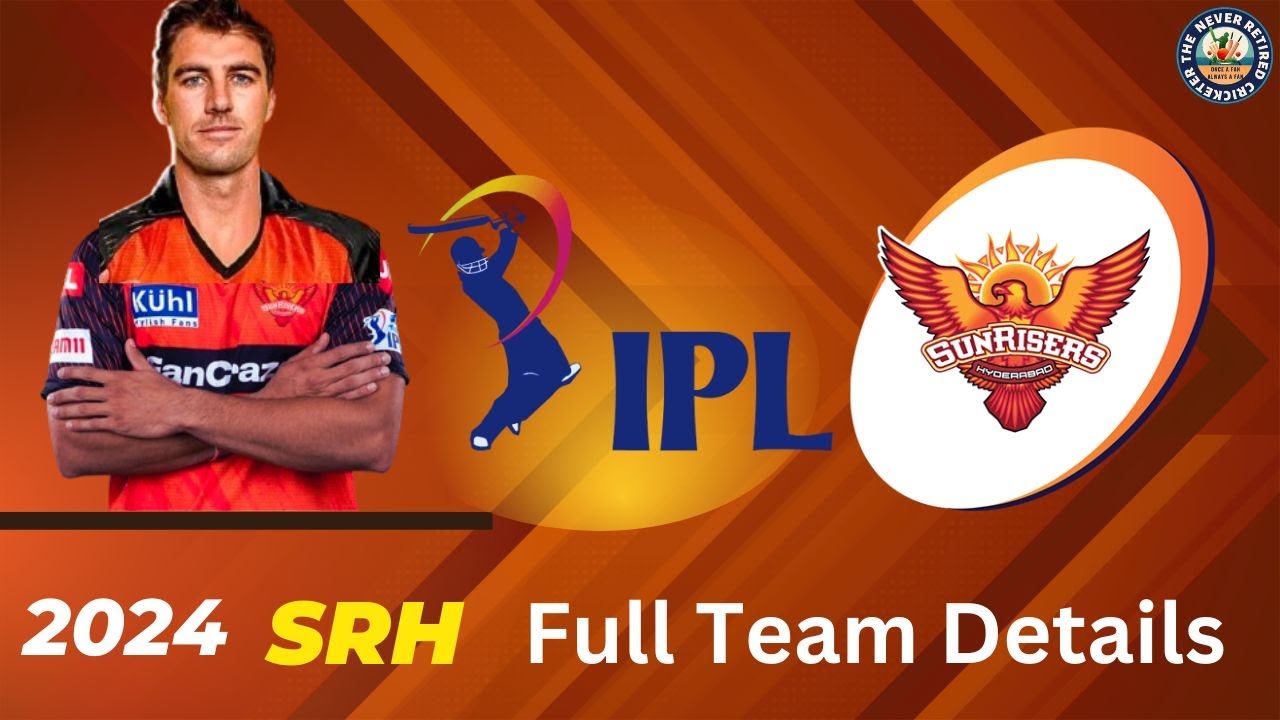 SRH టీం వివరాలు || ఐపీల్ - 2024 || SRH FANs ఎవరు, Pat Cummins & Head ...