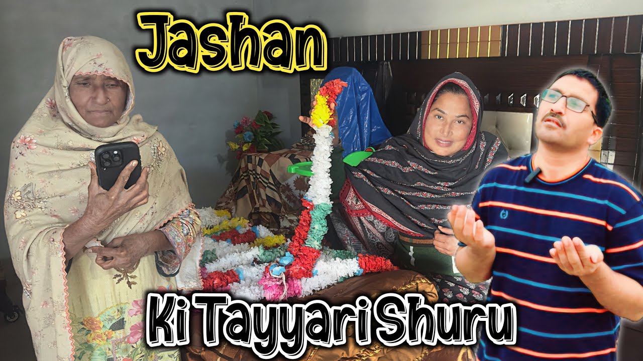 Jashan Ki Tayyari Shuri 🤲🤲🤲 - YouTube