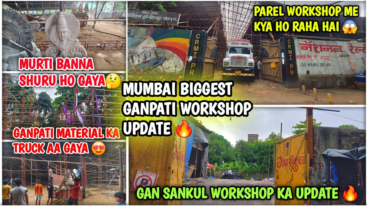 PAREL WORKSHOP 2025 😍 || GAN SANKUL WORKSHOP 2025 🔥 || MUMBAI BIGGEST ...