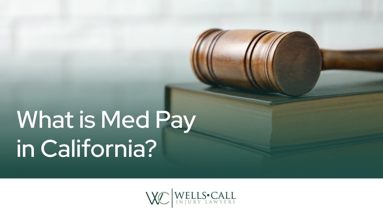 What Is Med Pay In California YouTube what-is-med-pay-in-california-youtube