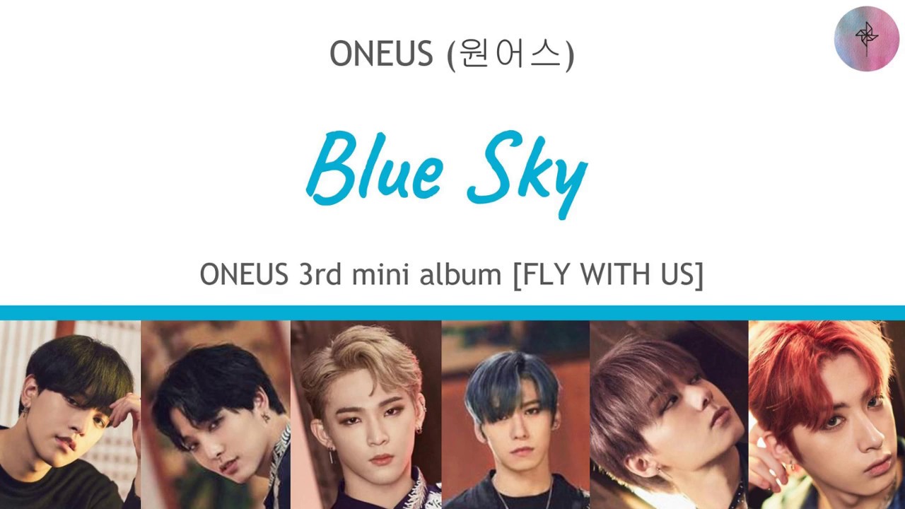 [LYRICS] ONEUS (원어스) - Blue Sky [3rd mini album "Fly With Us"] - YouTube