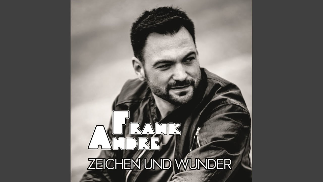 Zeichen und Wunder - YouTube