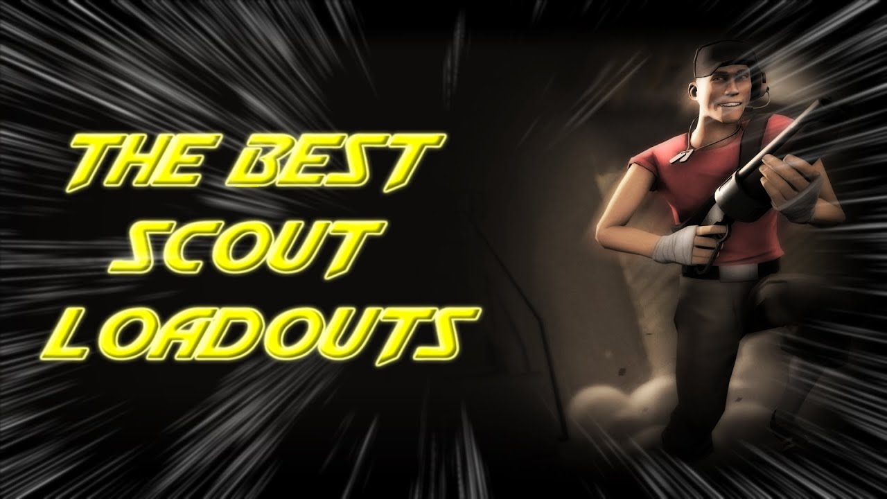TF2 - THE BEST SCOUT LOADOUTS! - YouTube